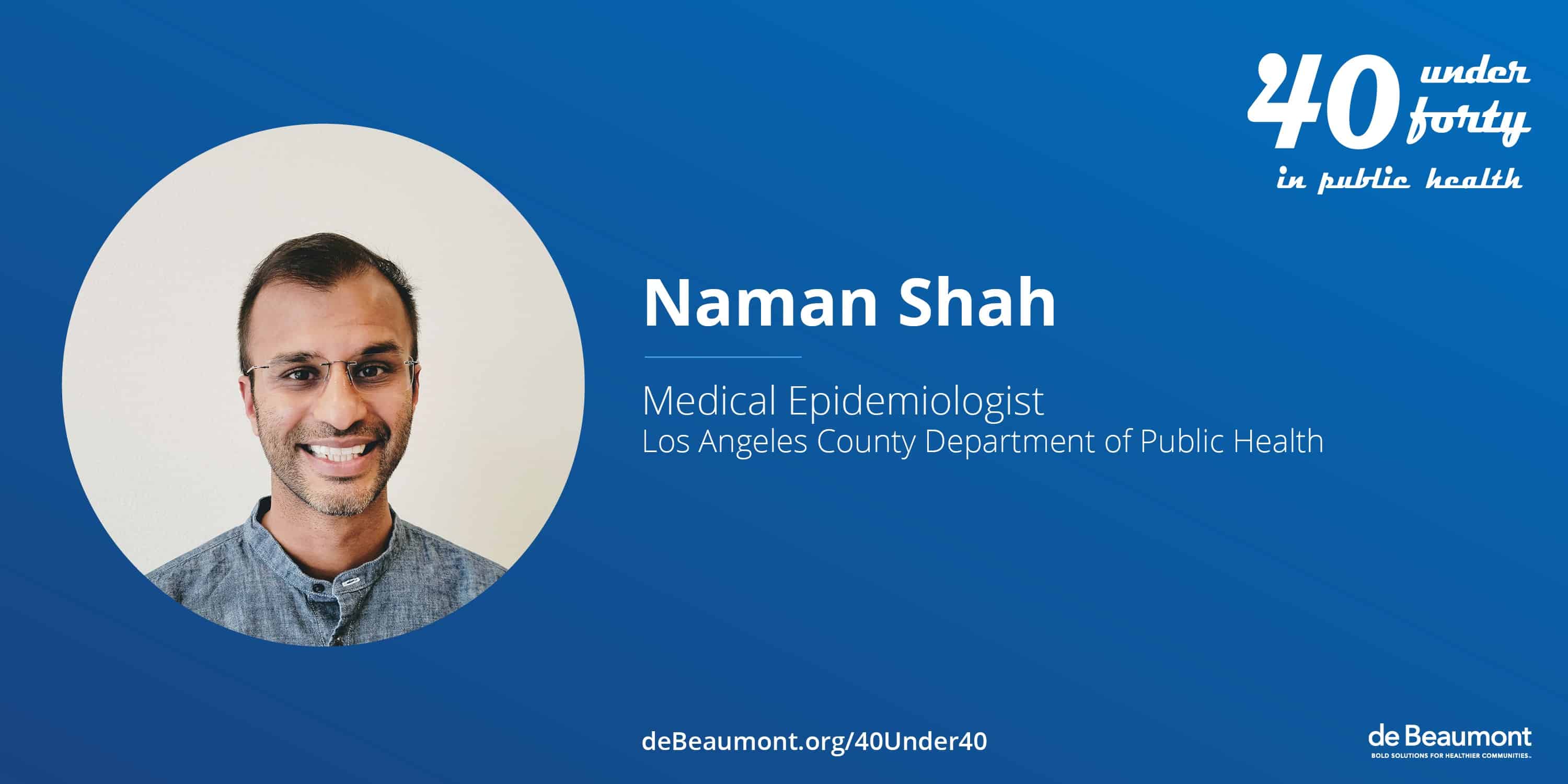 Naman Shah - de Beaumont Foundation