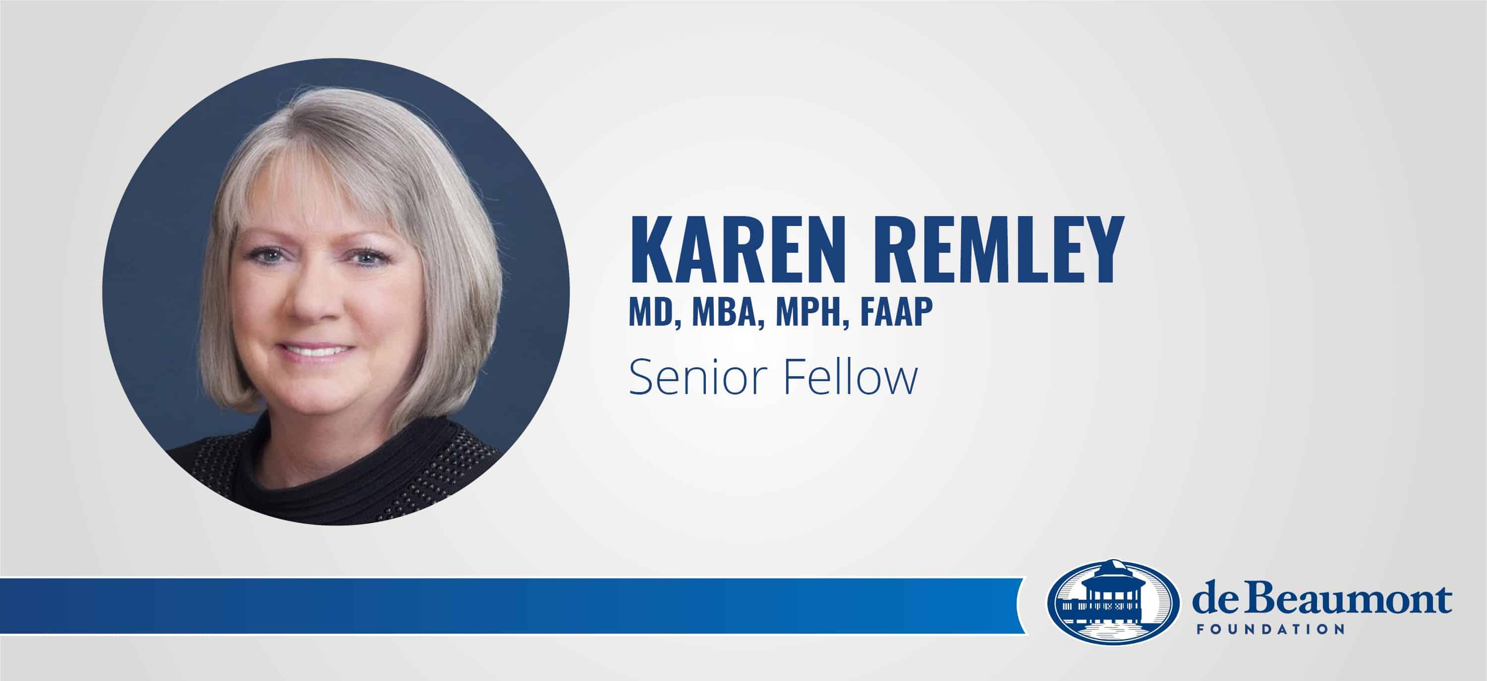 Karen Remley, Former AAP CEO, Joins de Beaumont Foundation as Senior ...