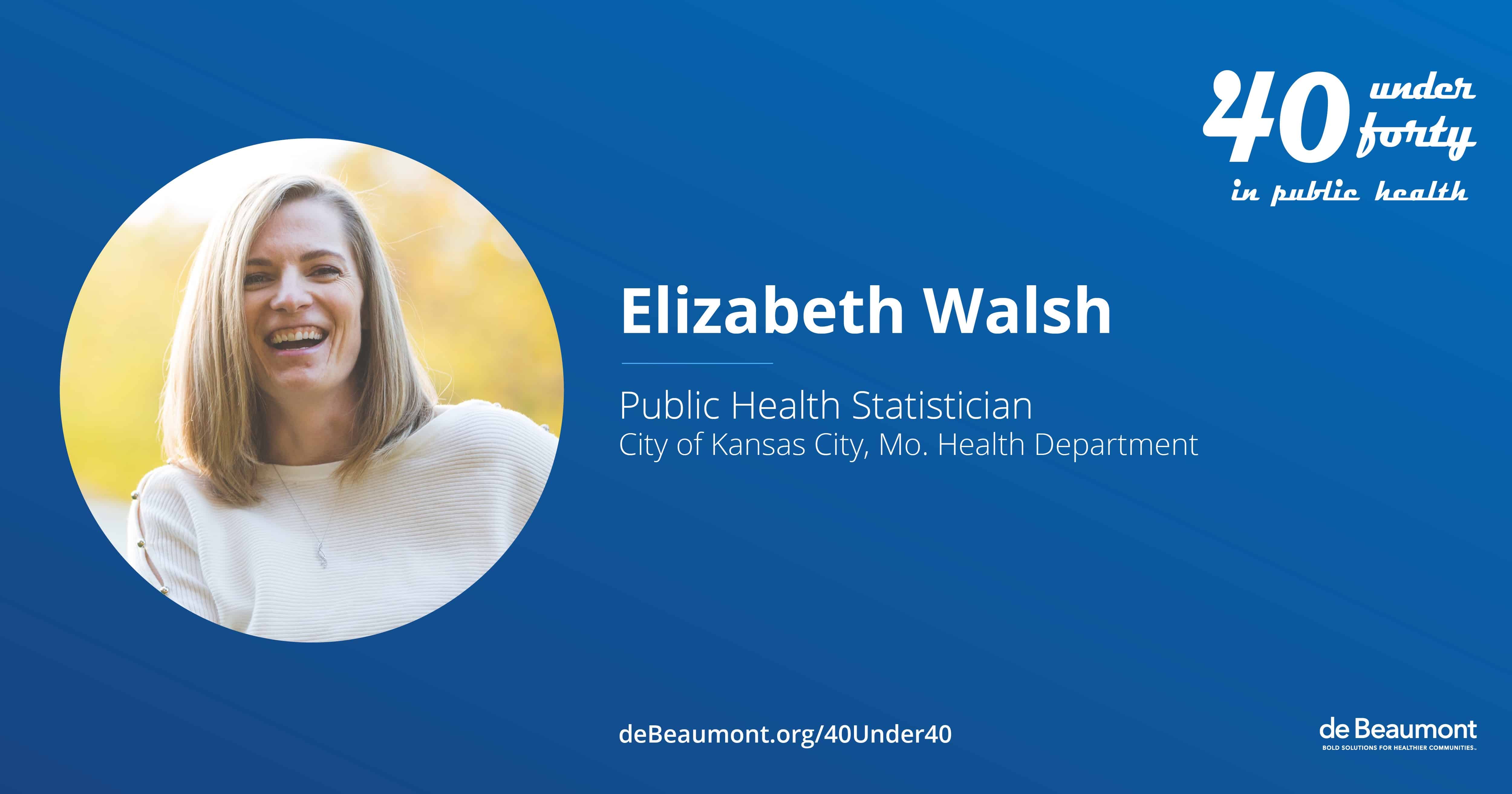Elizabeth Walsh - de Beaumont Foundation
