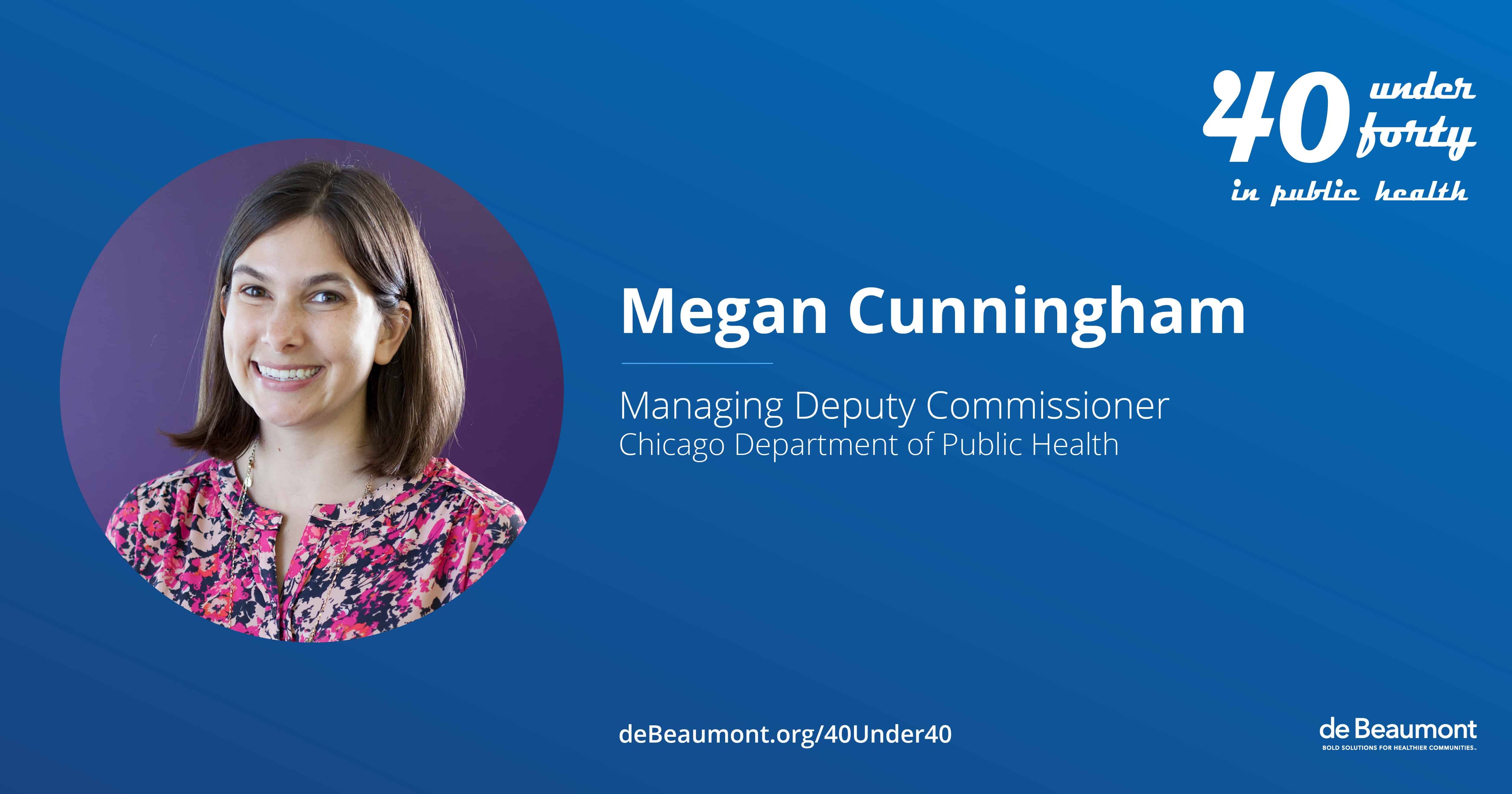 Megan Cunningham - de Beaumont Foundation