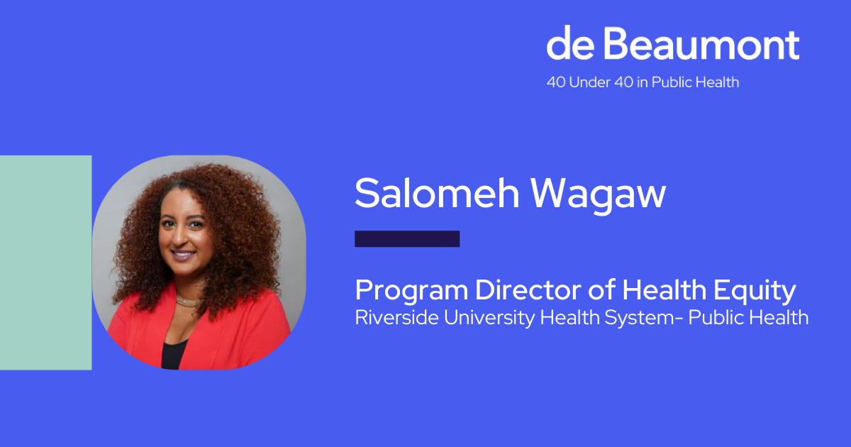 Salomeh Wagaw - 40 Under 40 in Public Health